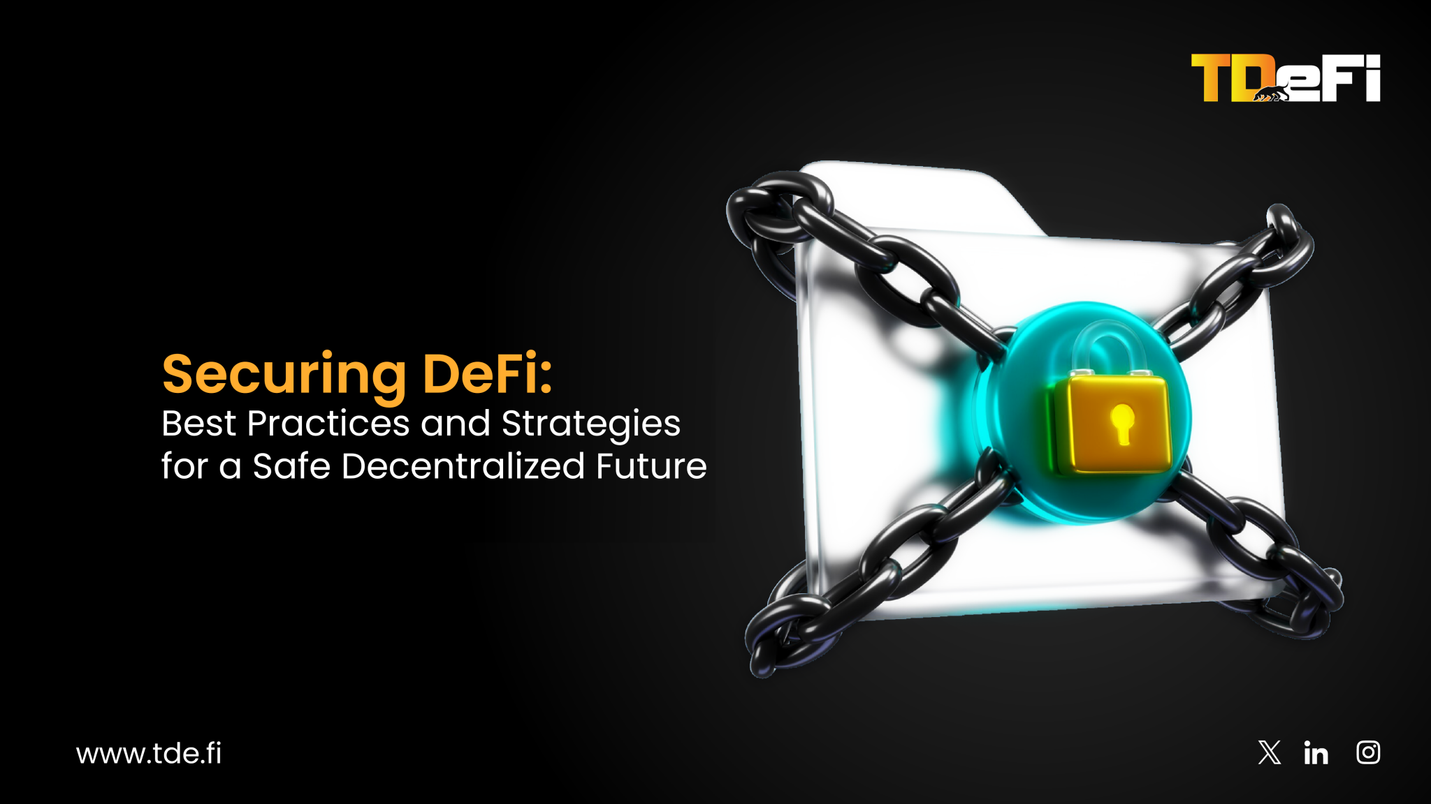 TDeFi Blogs - Securing DeFi: Best Practices and Strategies for a Safe ...